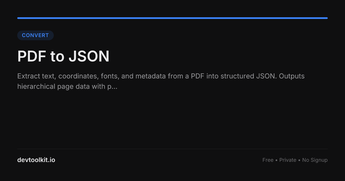 PDF to JSON Converter - No Upload Required | DevToolkit
